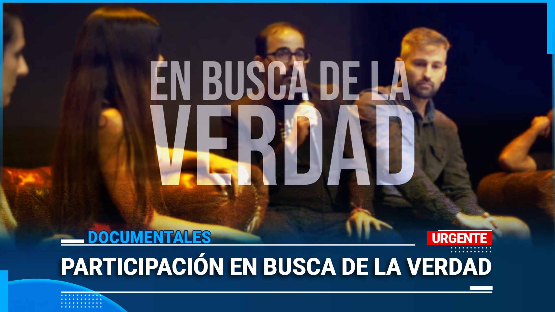 Nuestra Participación en el Documental: En Busca de la Verdad – NPT ...