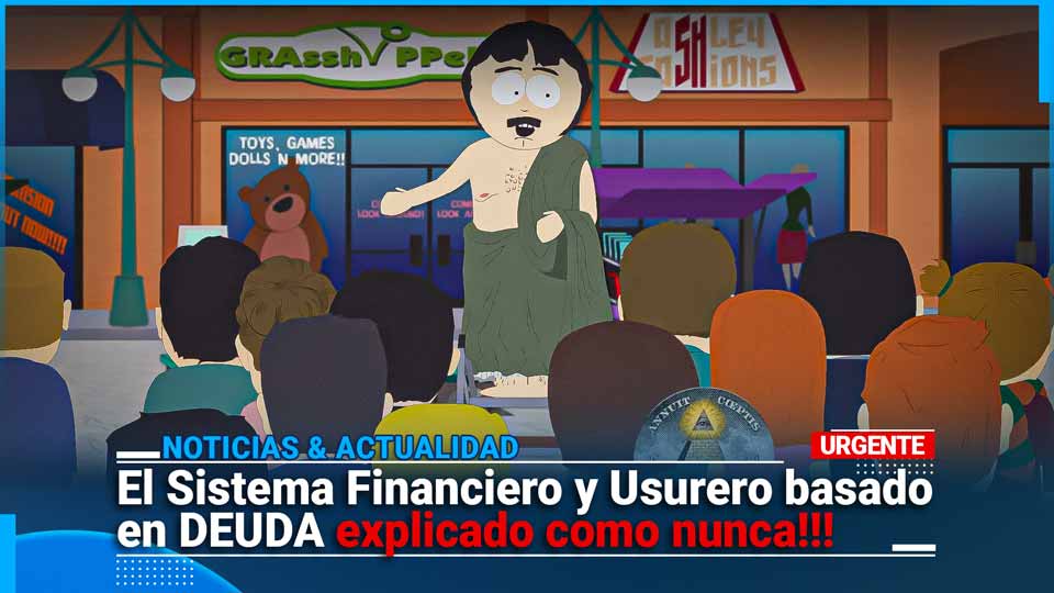 El Sistema Financiero y Usurero basado en DEUDA explicado como nunca ...