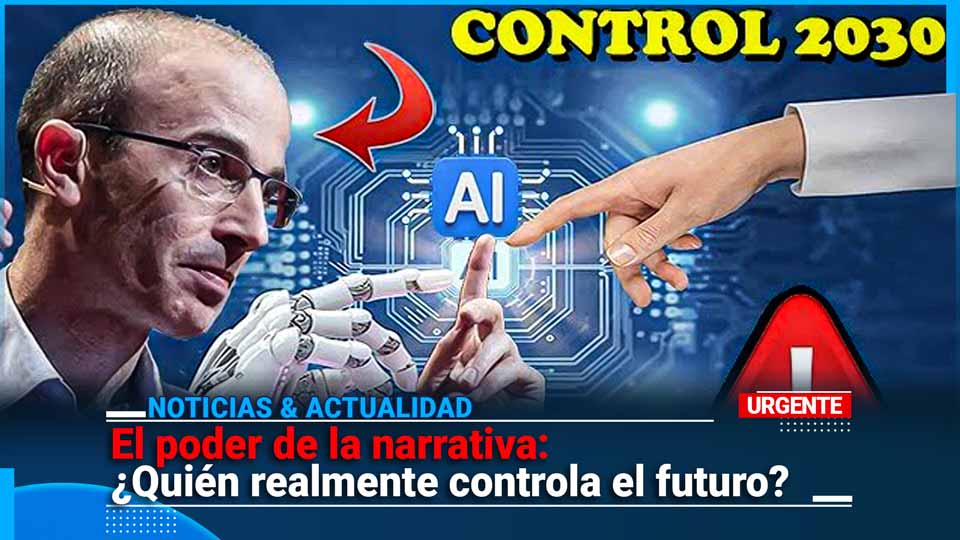El poder de la narrativa: ¿Quién realmente controla el futuro? – NPT ...
