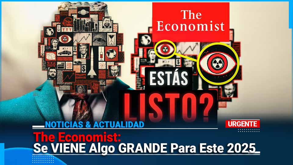 The Economist: Se VIENE Algo GRANDE Para Este 2025 – NPT Media TV
