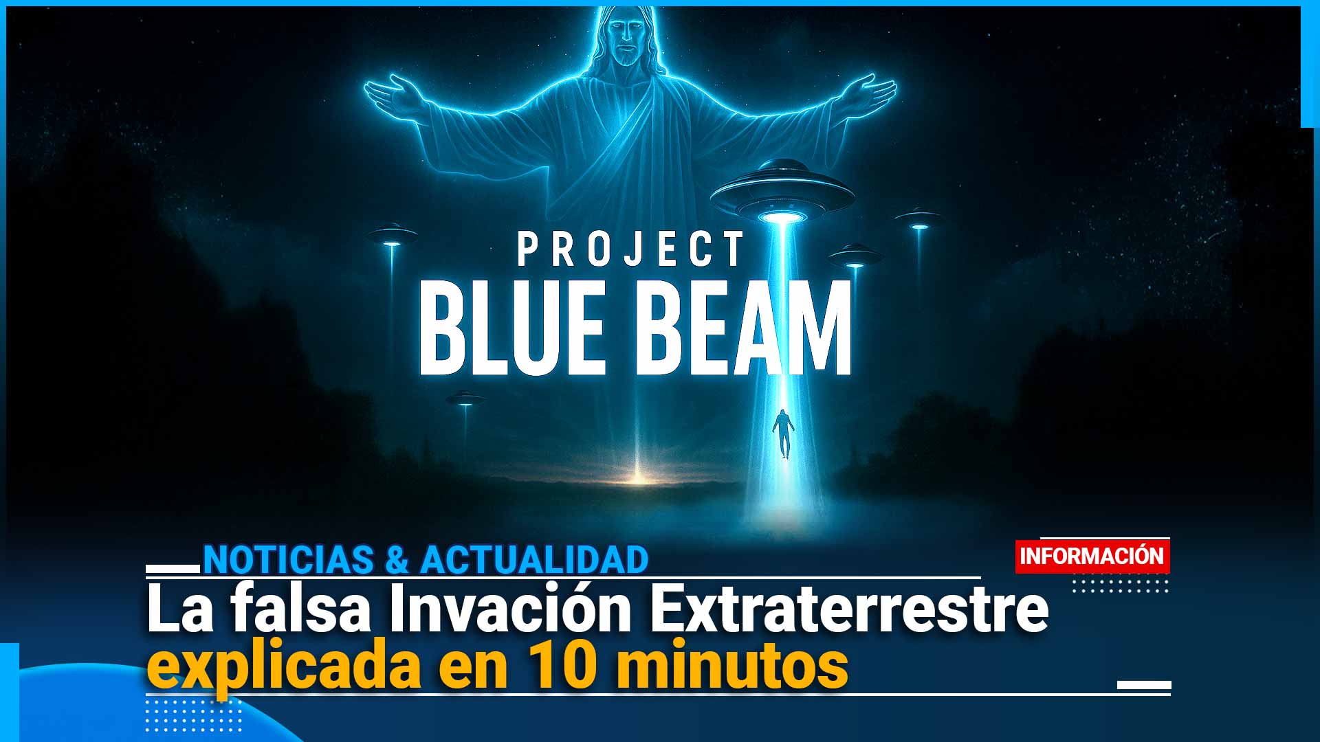 PROYECTO BLUE BEAM | ¿El GRAN ENGAÑO FINAL ya comenzó? – NPT Media TV