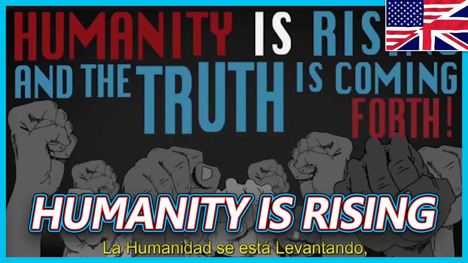 Humanity is Rising // La Humanidad se esta levantando // Video Clip ...